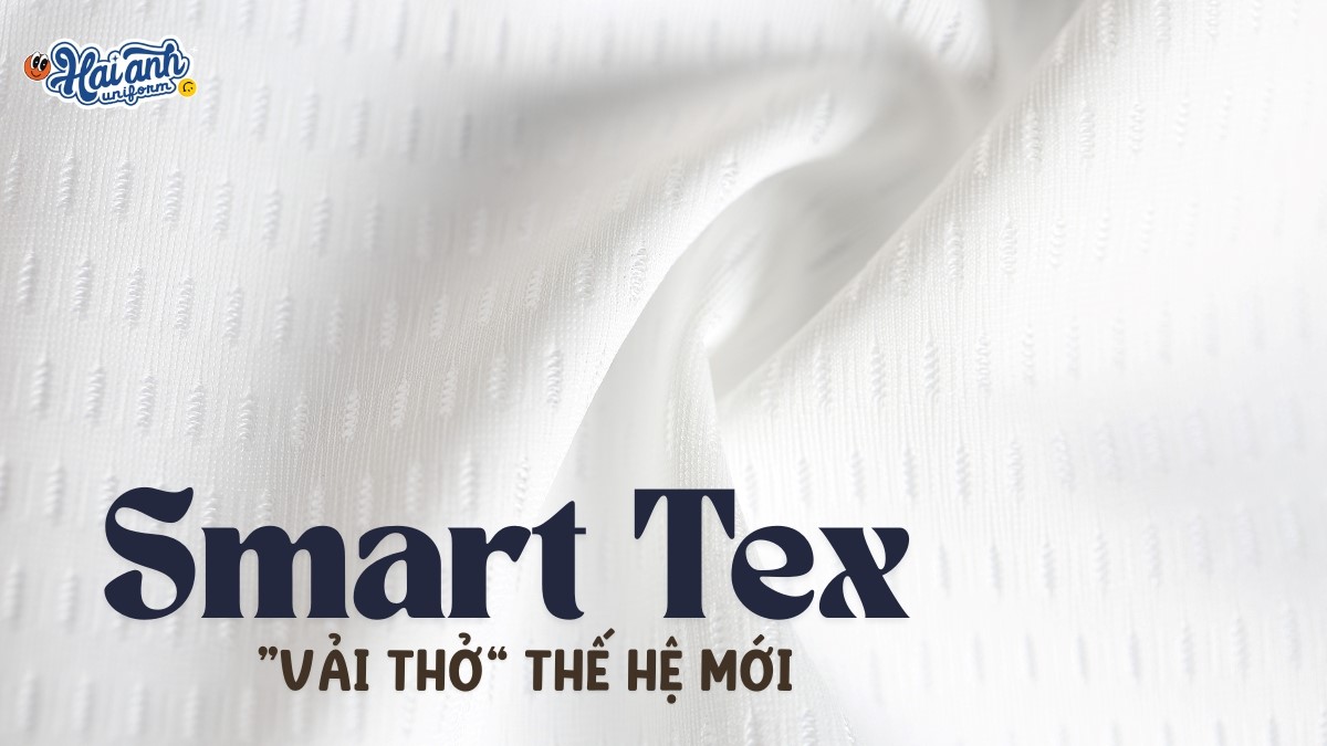 Vải Smart Tex Là Gì? Đặc Tính, Ưu Điểm Và Ứng Dụng Của Vải