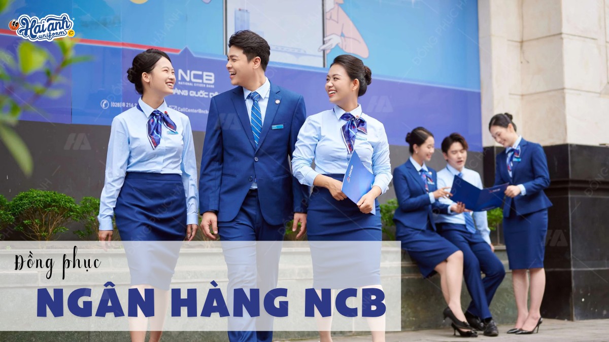 9 Đồng Phục Ngân Hàng NCB Đẹp - Nhận May Số Lượng Lớn, Giá Rẻ